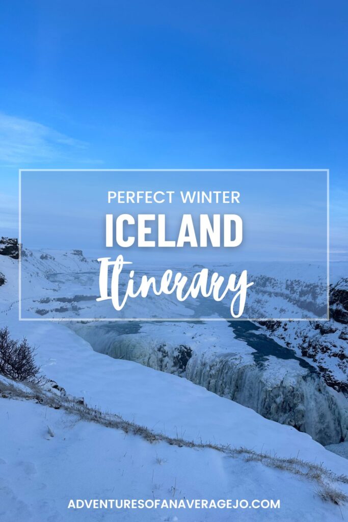 Perfect 6 Day Iceland Winter Itinerary - Adventures of An Average Jo